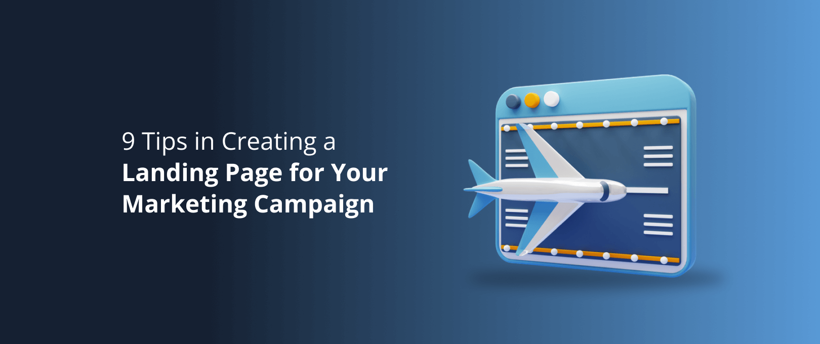 9 Tips in Creating a Landing Page for Your Marketing Campaign - DevriX