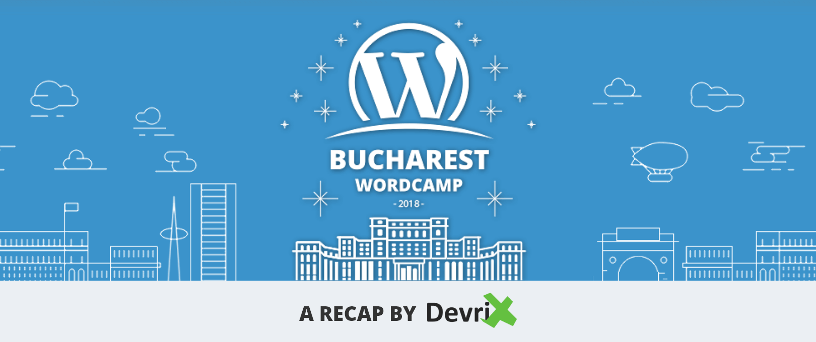 DevriX at WordCamp Bucharest 2018 - A Recap! - DevriX