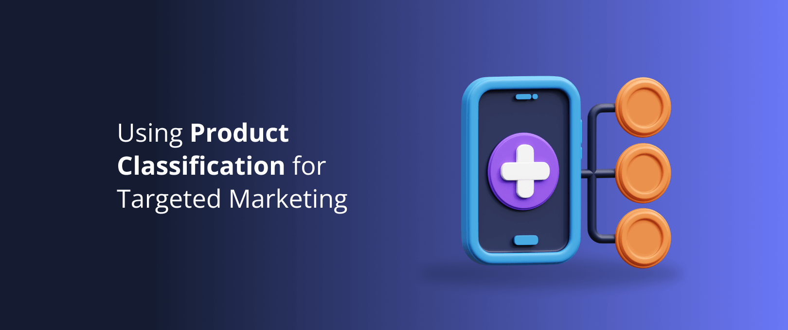 Using Product Classification For Targeted Marketing Devrix